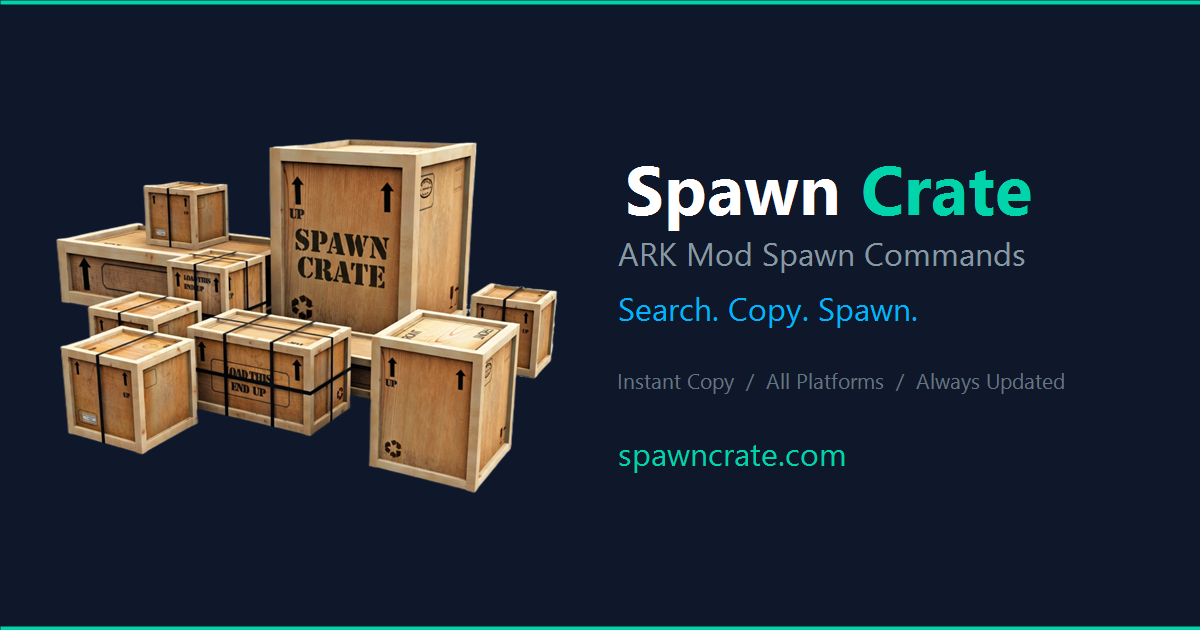 SpawnCrate - ARK Mod Spawn Commands